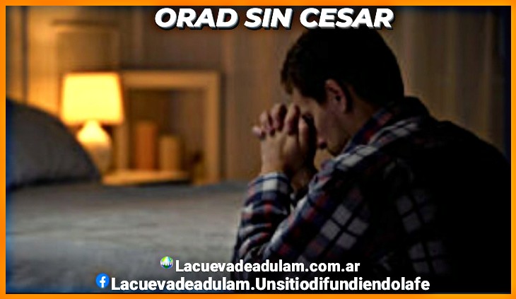 ORAD SIN CESAR – La Cueva de Adulam