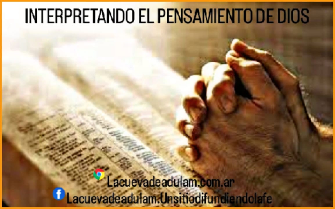 INTERPRETANDO EL PENSAMIENTO DE DIOS – La Cueva de Adulam